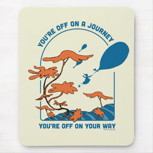 Oh, The Places You'll Go! "Off on a Journey" Mouse Pad | Zazzle