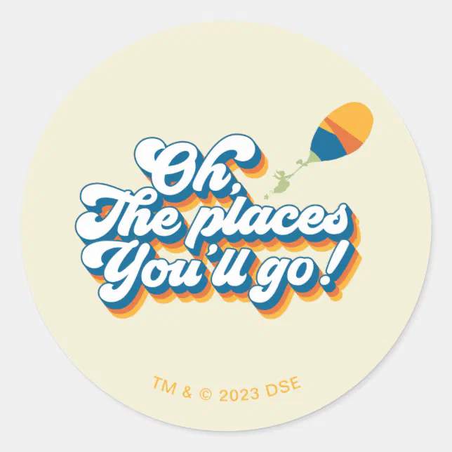 Oh, The Places You'll Go! Quote with Balloon Classic Round Sticker | Zazzle