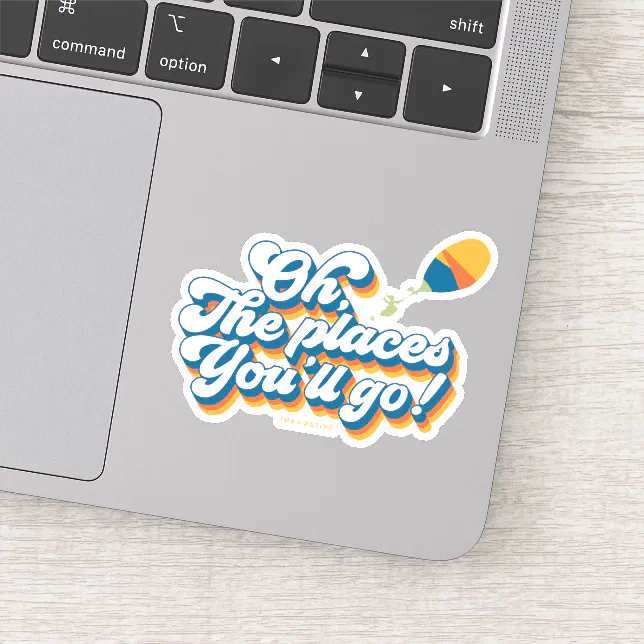 Oh, The Places You'll Go! Quote with Balloon Sticker | Zazzle