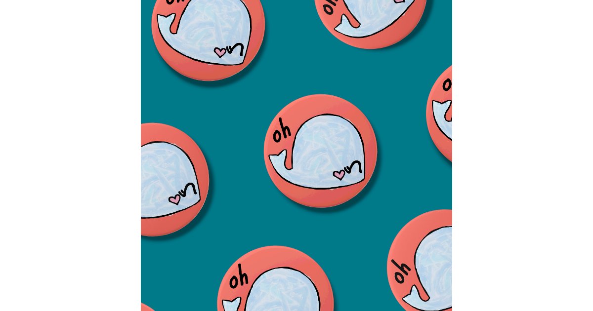 oh whale, wordplay kawaii watercolor (pin back) button | Zazzle