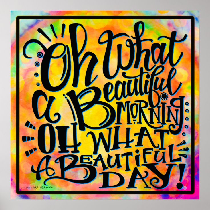 “Oh What a Beautiful Morning” Fun Classroom Poster | Zazzle