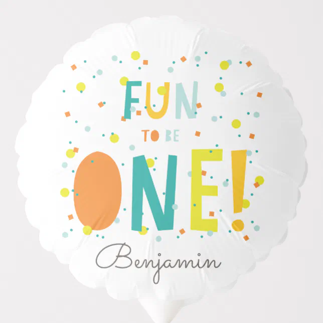 Oh What Fun To Be ONE Confetti 1st Birthday Party Balloon | Zazzle