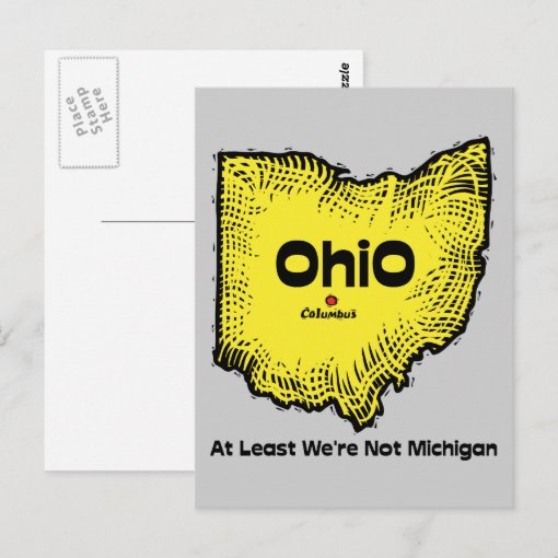 Ohio OH States Motto ~ At Least We're Not Michigan Postcard | Zazzle