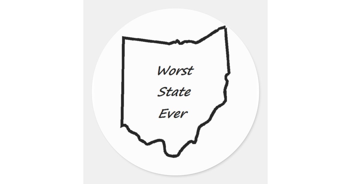 Ohio Worst State Ever Classic Round Sticker | Zazzle