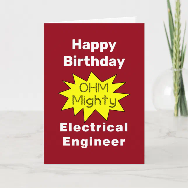 Ohm Mighty Electrical Engineer Birthday Card | Zazzle
