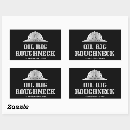 Oil Rig Roughneck,Gas,Redneck,Oil Field Trash Rectangular Sticker | Zazzle