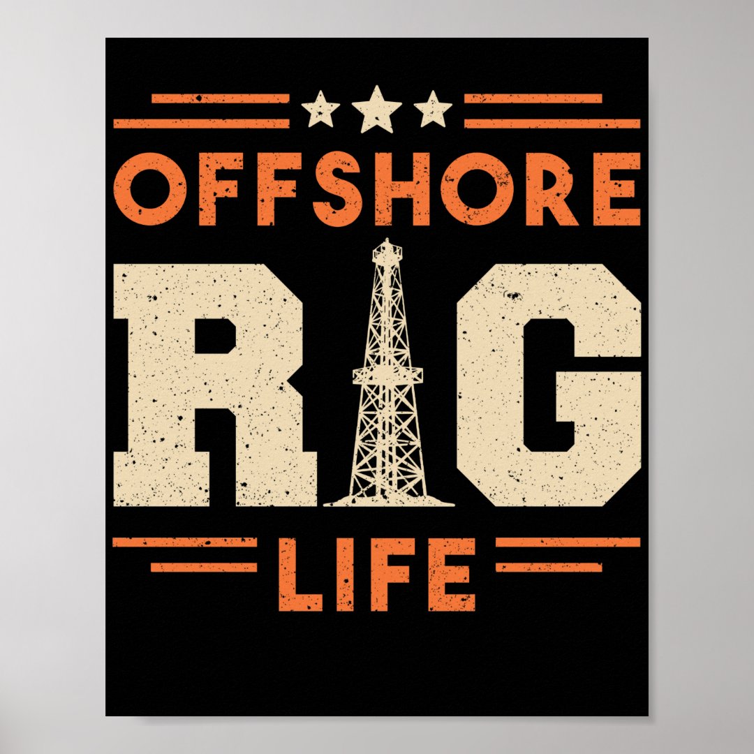 Oilfield Worker Drilling Roughneck Offshore Rig Poster | Zazzle