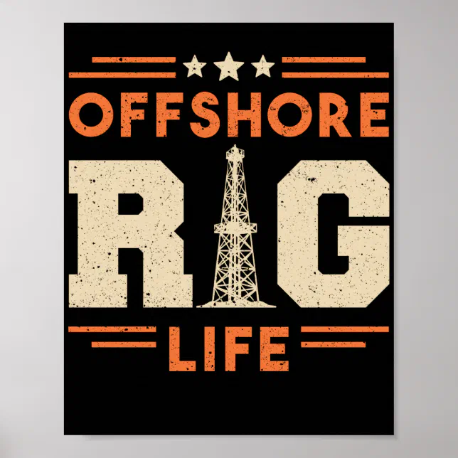 Oilfield Worker Drilling Roughneck Offshore Rig Poster | Zazzle
