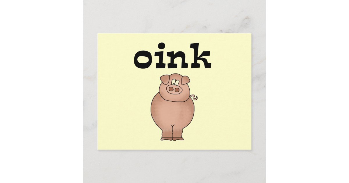 Oink Pig T-shirts and Gifts Postcard | Zazzle