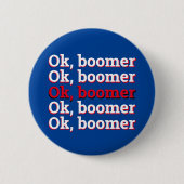 OK Boomer Button | Zazzle