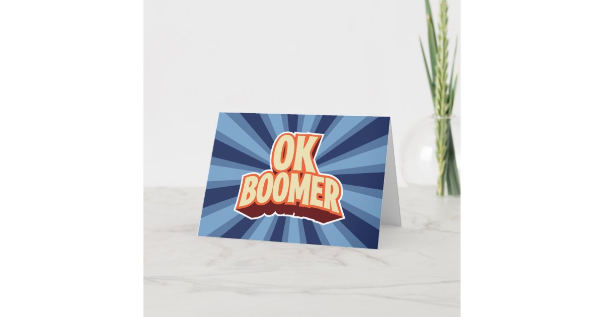 OK Boomer Card | Zazzle