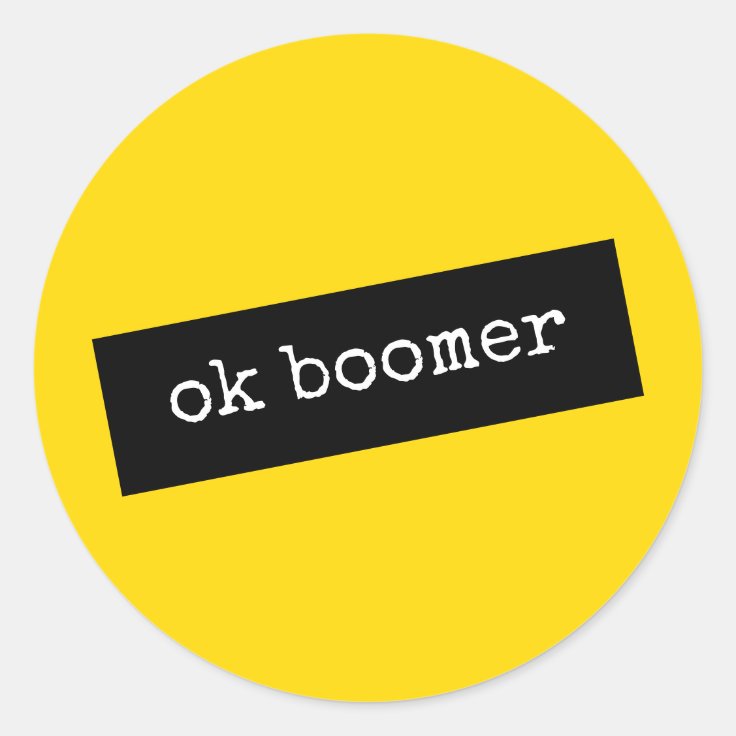 Ok Boomer Meme Classic Round Sticker | Zazzle