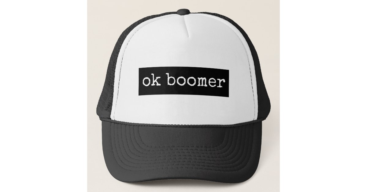 Ok Boomer Meme Trucker Hat | Zazzle