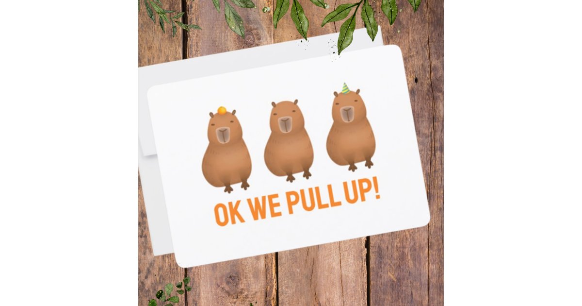 "Ok We Pull Up!" Capybara Meme Holiday Card | Zazzle