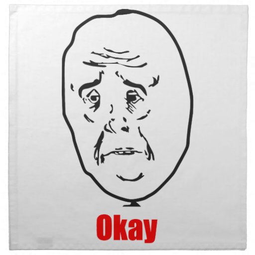 Okay - Meme Napkins | Zazzle