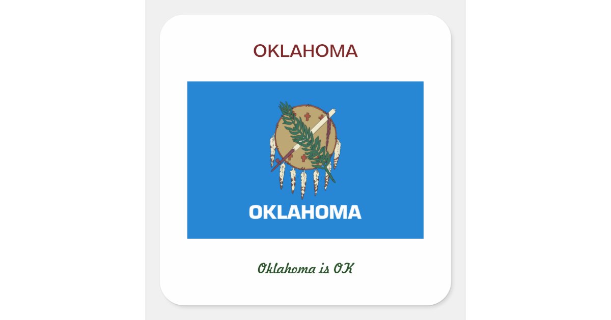 Oklahoma Flag and Slogan Square Sticker | Zazzle
