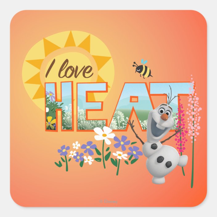 Olaf | I Love the Heat and Sunshine Square Sticker | Zazzle.com