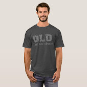 OLD BUT NOT OBSOLETE T-Shirt | Zazzle