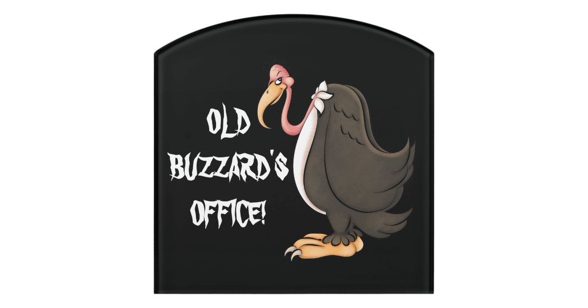 Old Buzzard's office acrylic wall art Door Sign | Zazzle
