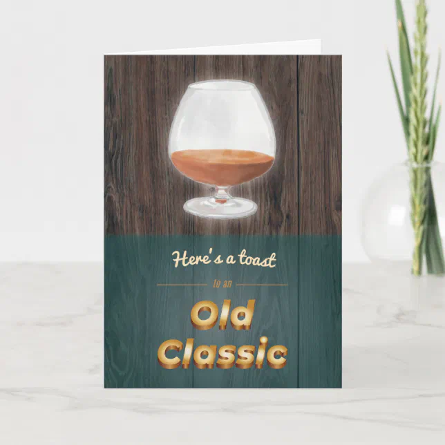 “Old Classic” Punny Brandy Wood Birthday Card | Zazzle