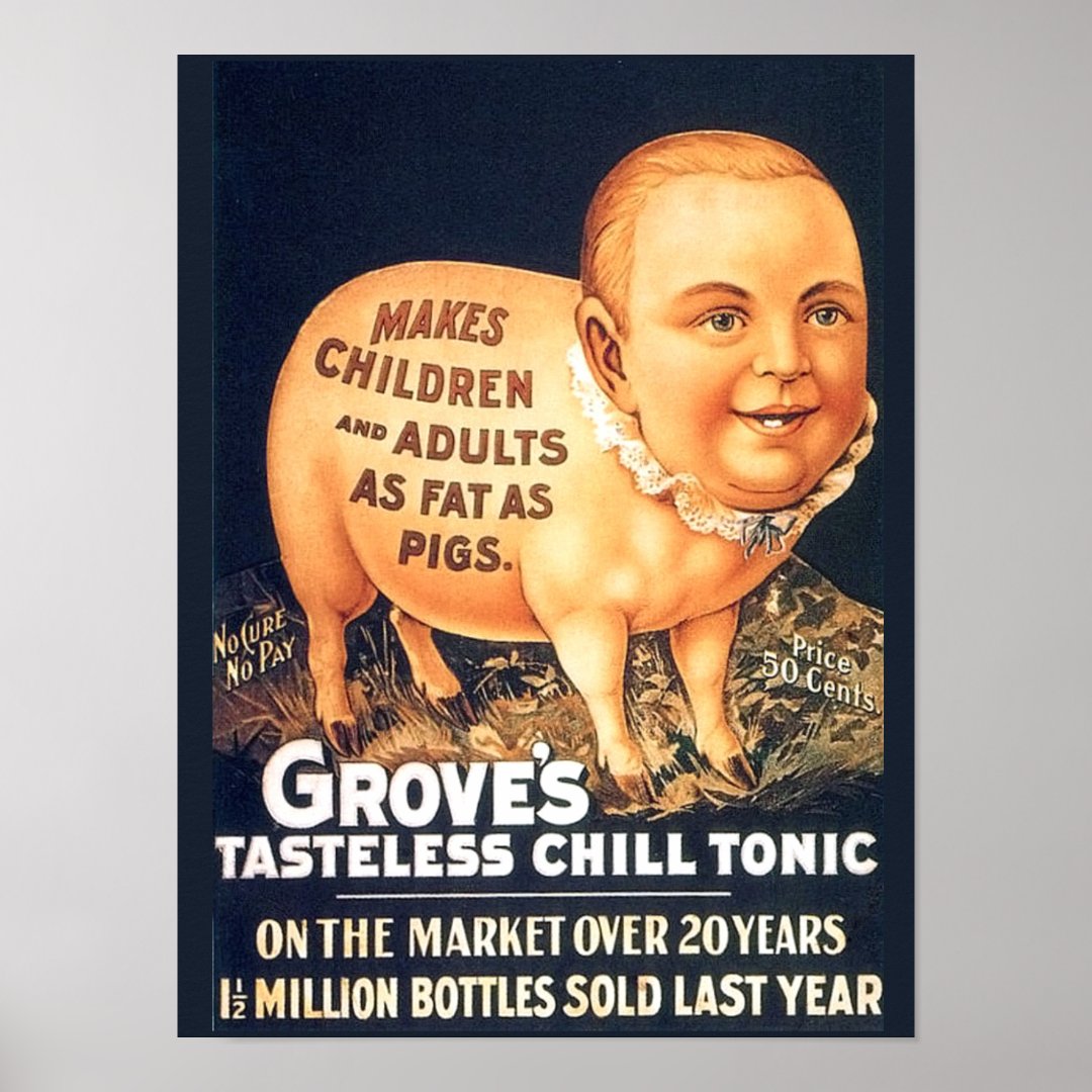 Old Cures, Remedies: Grove's Tasteless Chill Tonic Poster | Zazzle