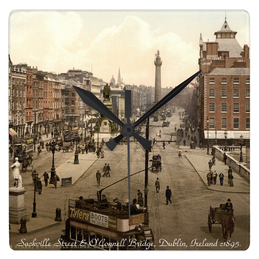 Old Dublin Ireland wall clock, Sackville Street Square Wall Clock | Zazzle