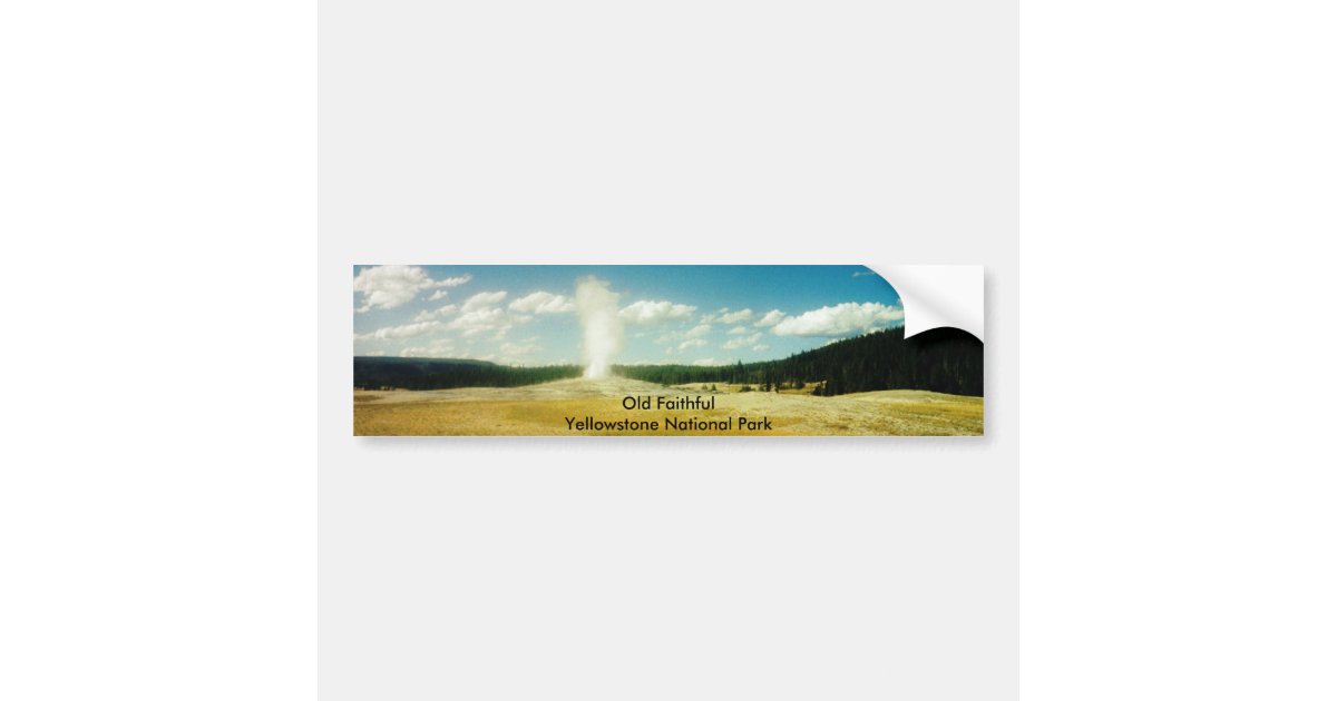 Old Faithful Yellowstone National Park Bumper Sticker | Zazzle
