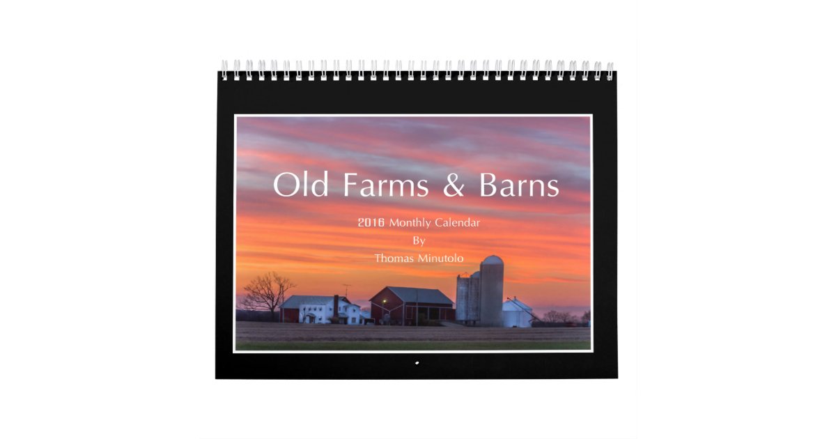 Old Farms & Barns 2016 Calendar By Thomas Minutolo | Zazzle