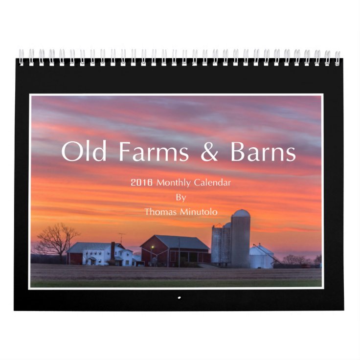 Old Farms & Barns 2016 Calendar By Thomas Minutolo | Zazzle