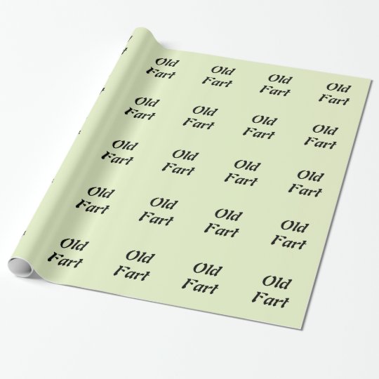 Old Fart Wrapping Paper | Zazzle.com