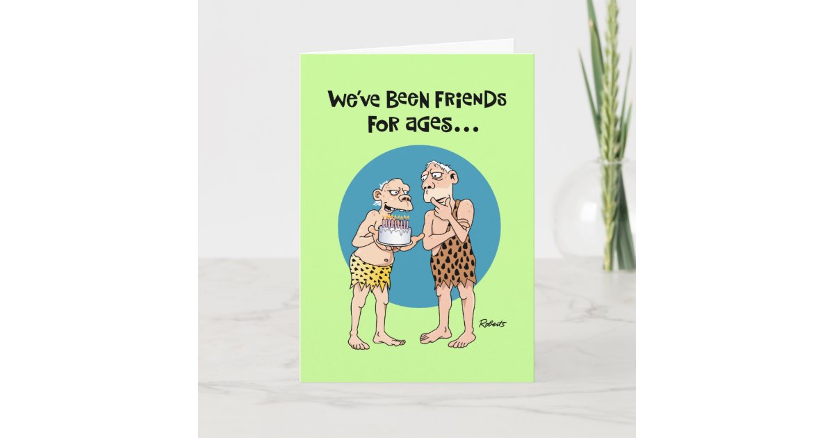 Old Friend Birthday Card | Zazzle