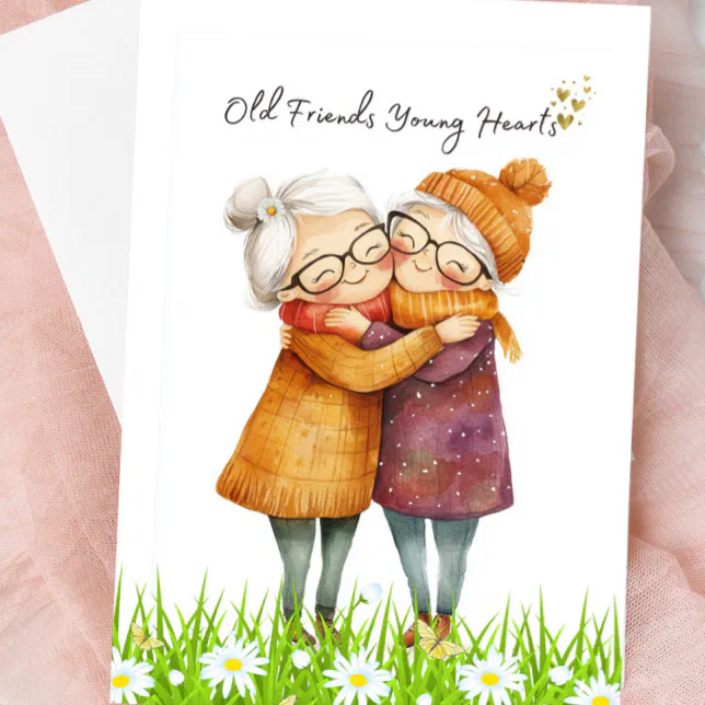 Old Friends Young Hearts Blank Greeting Card | Zazzle