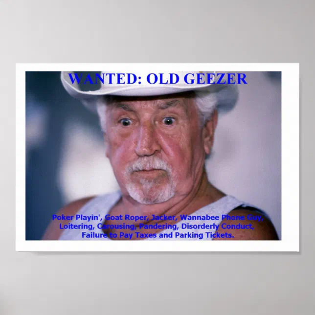 Old Geezer Poster | Zazzle