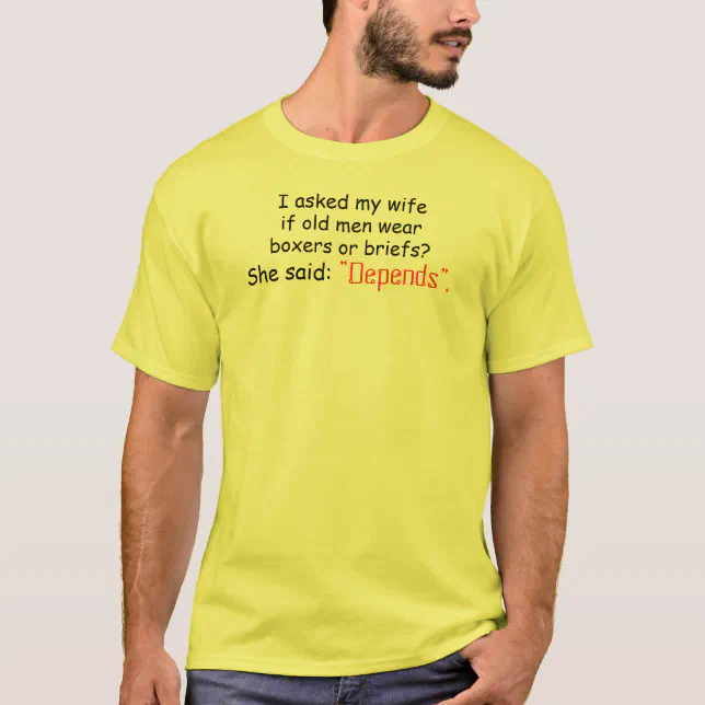 Old Man Depends Shirt | Zazzle