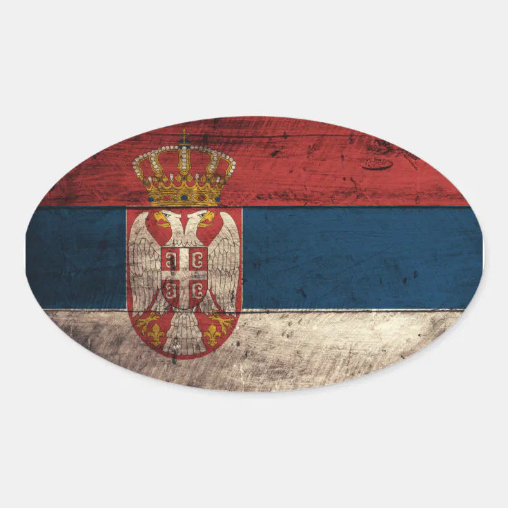 Old Wooden Serbia Flag Oval Sticker | Zazzle