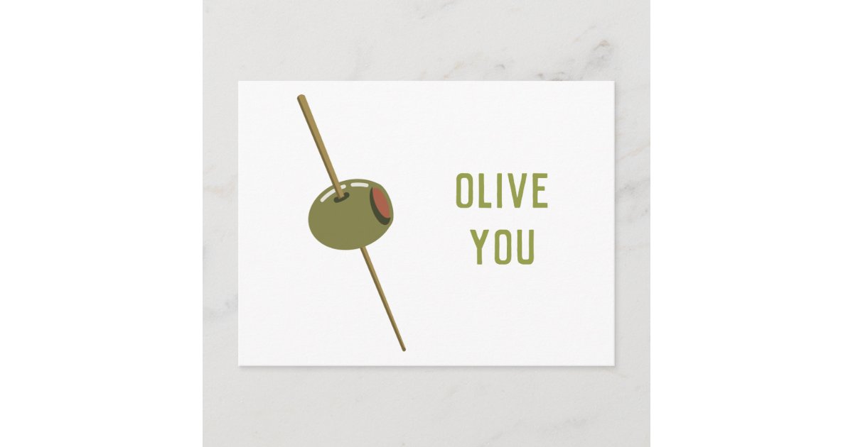 Olive You (I Love You) Funny Romantic Valentine Holiday Postcard | Zazzle