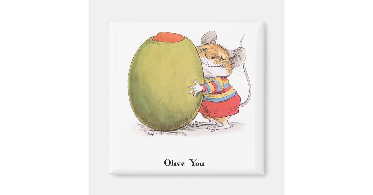 Olive You Magnet | Zazzle