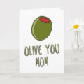Olive You Mom, Pun, Mom Birthday, Mother's Day Card | Zazzle