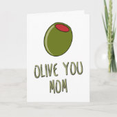 Olive You Mom, Pun, Mom Birthday, Mother's Day Card | Zazzle