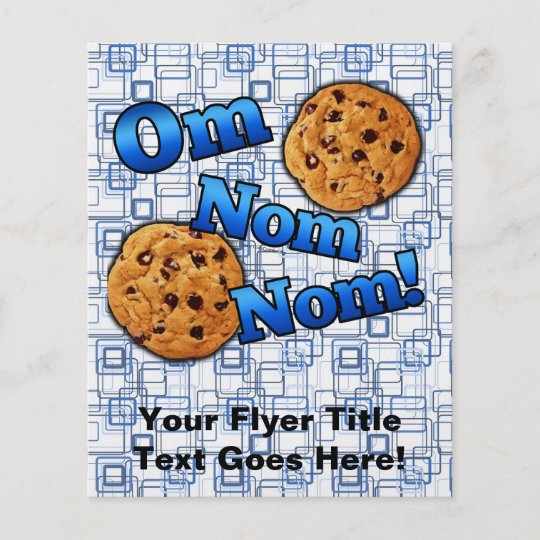 Om Nom Nom, Meme Love Cookies Flyer | Zazzle.com