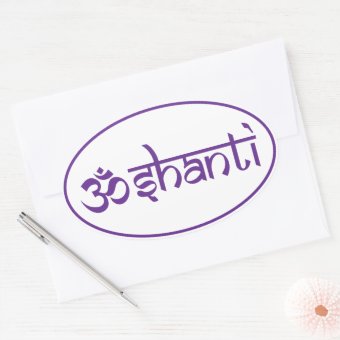 Om Shanti Oval Sticker | Zazzle