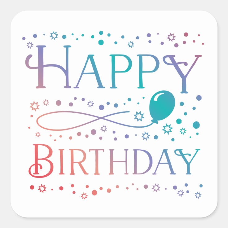 Ombre Pastel Confetti and Balloon Happy Birthday Square Sticker | Zazzle