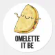 Ome-lette It Be Funny Omelette Pun Classic Round Sticker | Zazzle