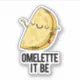 Ome-lette It Be Funny Omelette Pun Sticker | Zazzle