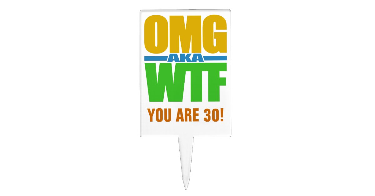 OMG aka WTF custom cake topper | Zazzle