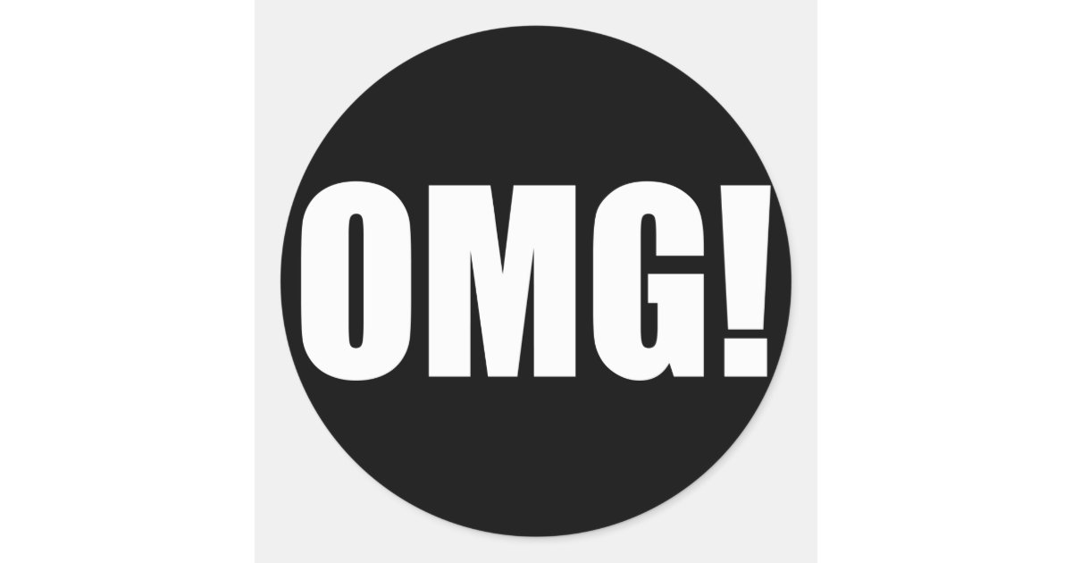 OMG! (dark) Classic Round Sticker | Zazzle
