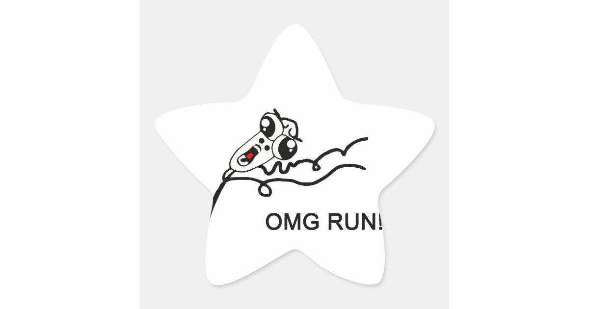 OMG run! - meme Star Sticker | Zazzle
