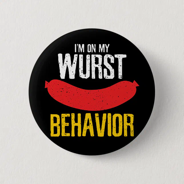 On My Wurst Behavior Oktoberfest Button | Zazzle