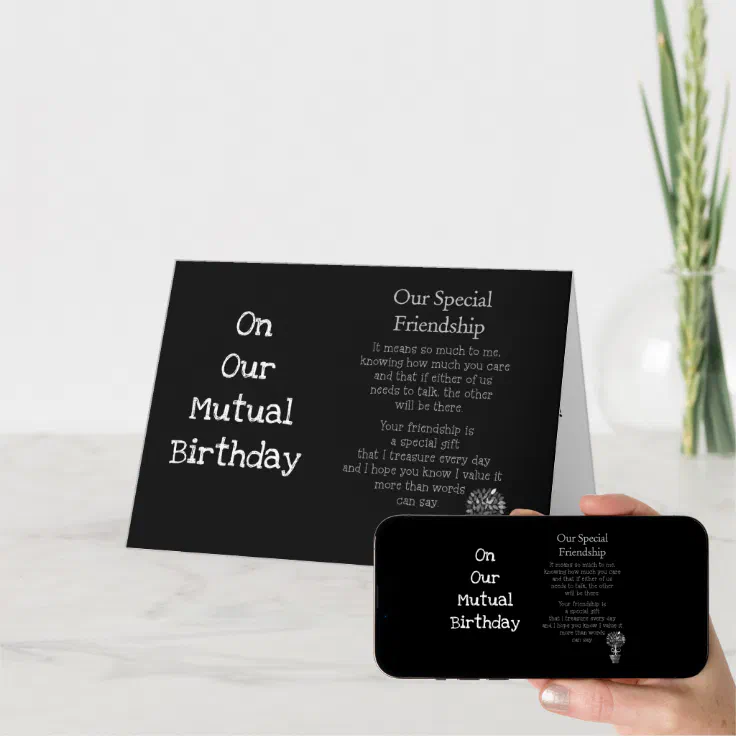 ON OUR ***MUTUAL BIRTHDAY*** MY *SPECIAL* FRIEND CARD | Zazzle