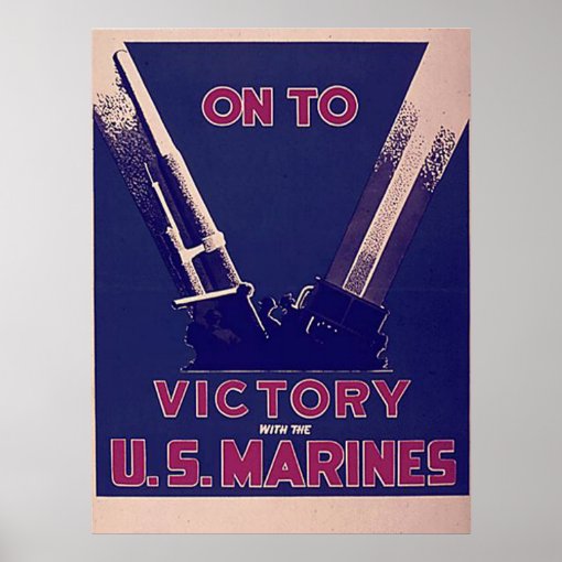 On To Victory With The U.S. Marines Poster | Zazzle